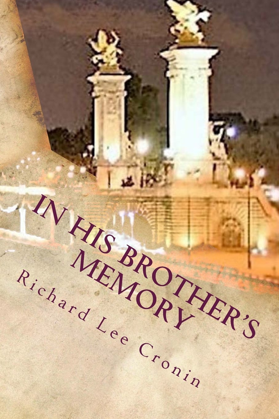 In His Brother's Memory by Richard Lee Cronin | Goodreads