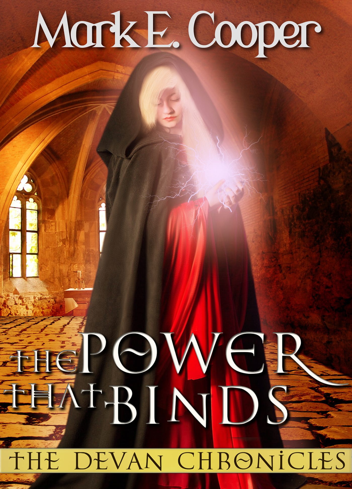 The Power That Binds (Devan Chronicles, #2) by Mark E. Cooper | Goodreads