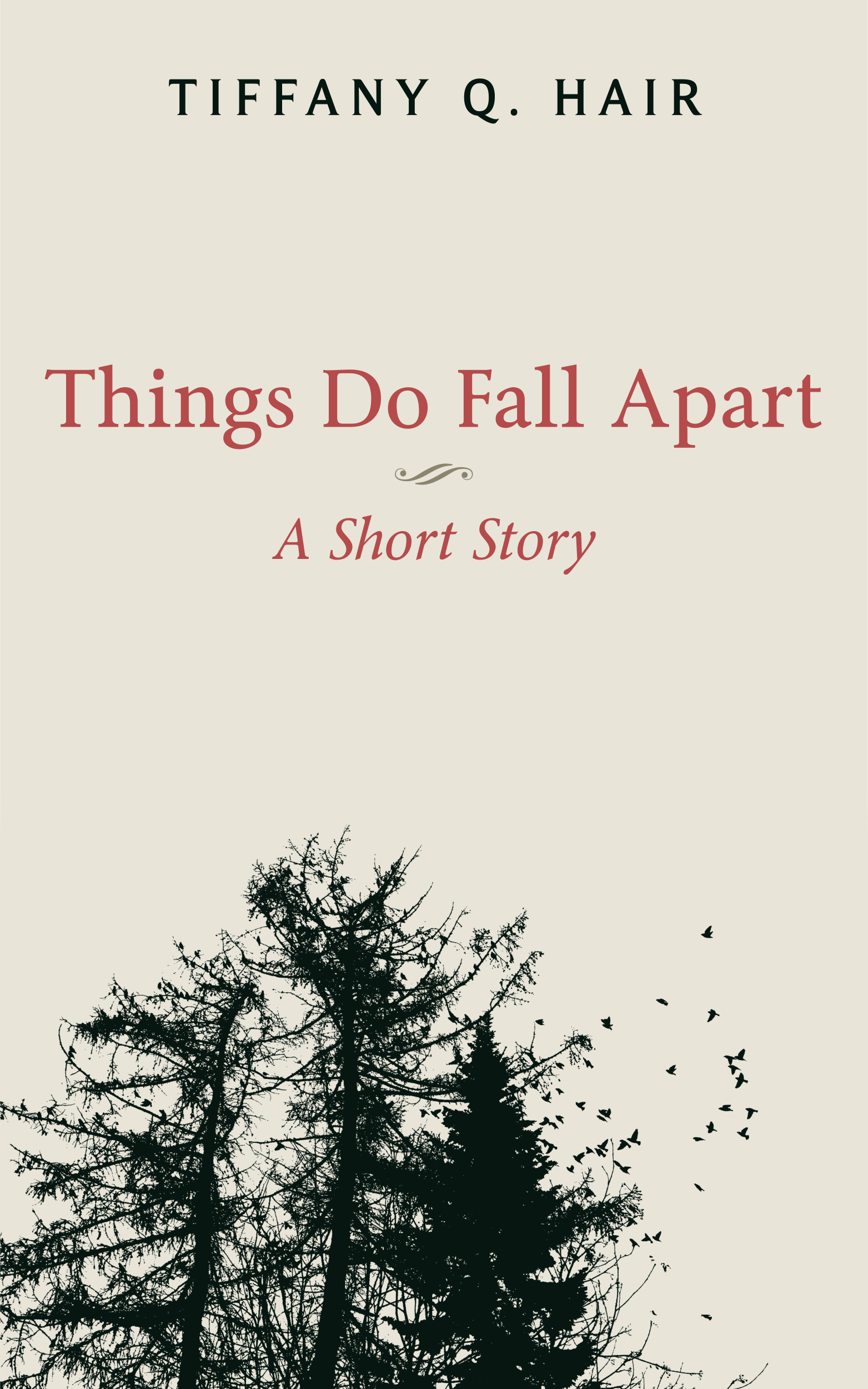 Things Do Fall Apart by Tiffany Q. Hair | Goodreads