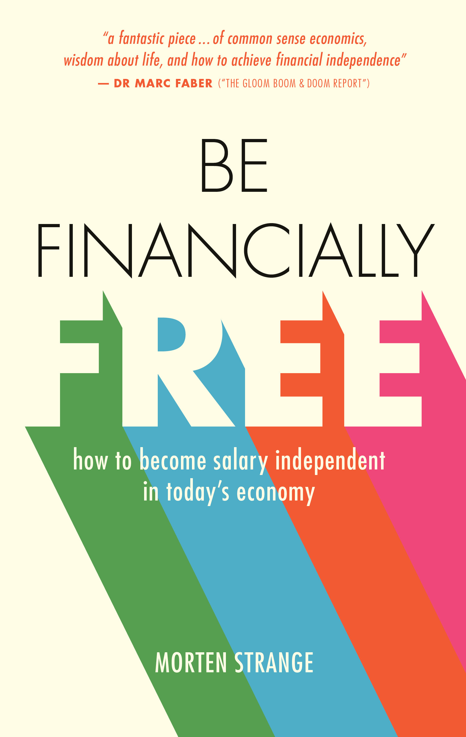 Be Financially Free: How to become salary independent in today's ...