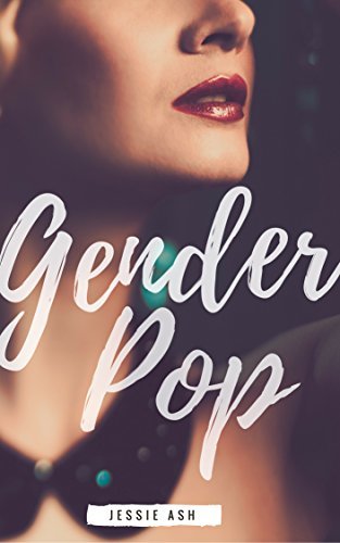 Gender Pop by Jessie Ash | Goodreads