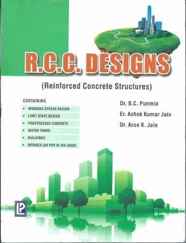 R.C.C. Designs (Reinforced Concrete Structures) by Punmia | Goodreads