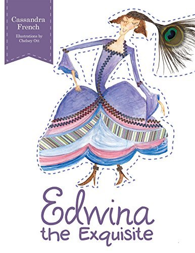 Edwina the Exquisite by Cassandra French | Goodreads