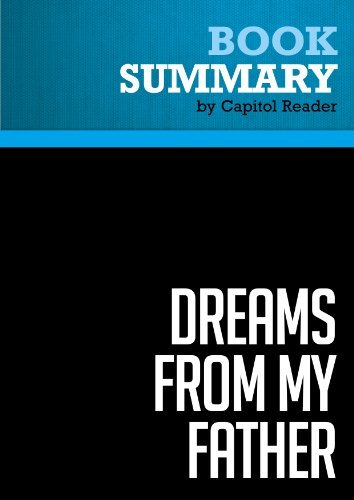Summary: Dreams From My Father: Review and Analysis of Barack Obama's ...
