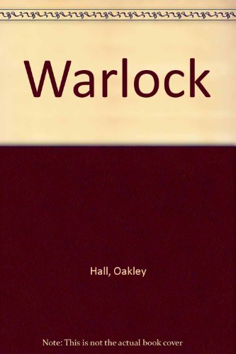 Warlock by Oakley Hall | Goodreads
