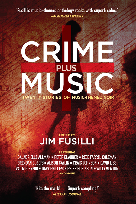 Crime Plus Music: Twenty Stories of Music-Themed Noir by Jim Fusilli ...