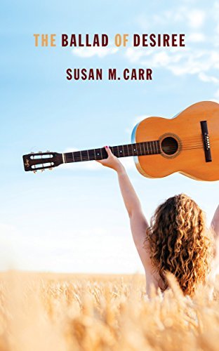 The Ballad of Desiree by Susan M. Carr | Goodreads