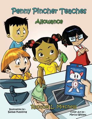 Penny Pincher Teaches: Allowance by Racquel L. Mitchell | Goodreads