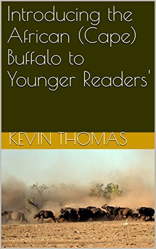 Introducing the African (Cape) Buffalo to Younger Readers' by Kevin ...