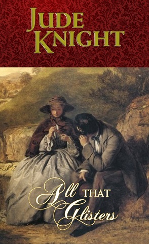 All That Glisters by Jude Knight | Goodreads