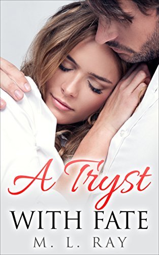 A Tryst With Fate (A New Life #2) by M.L. Ray | Goodreads