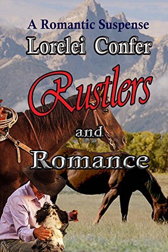 Rustlers and Romance (Saddle Creek Book 1) by Lorelei Confer | Goodreads