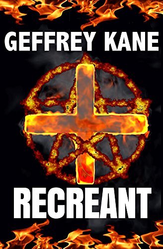 Recreant by Geffrey Kane | Goodreads