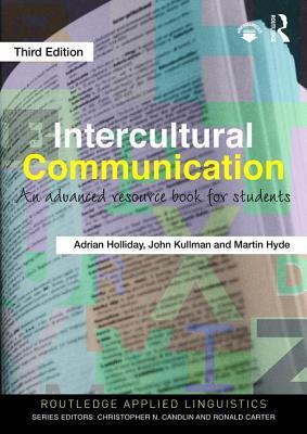 Intercultural Communication: An Advanced Resource Book for Students by ...