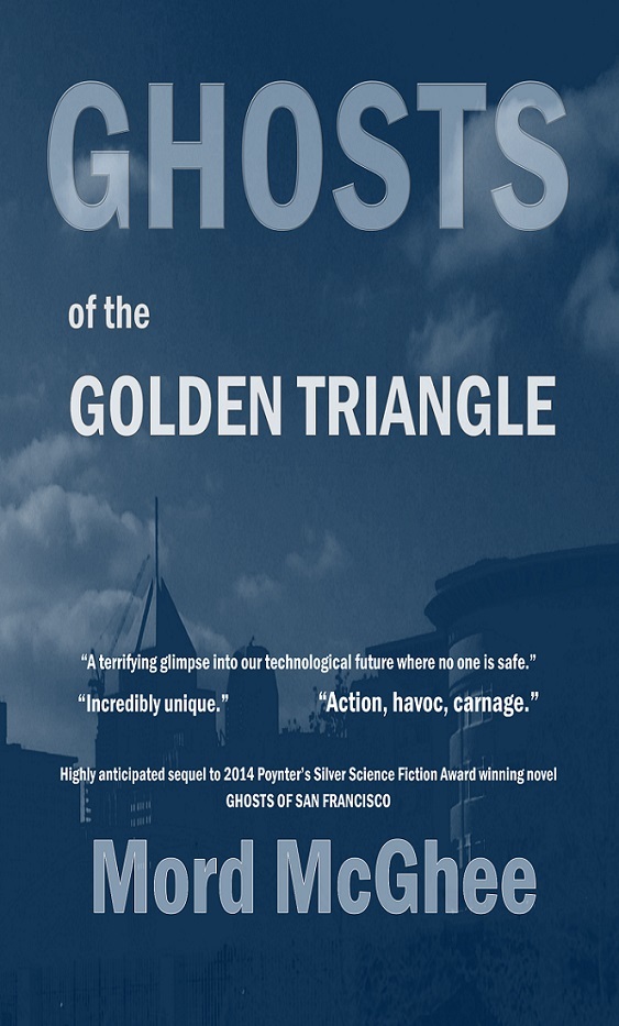 Ghosts of the Golden Triangle by Mord McGhee | Goodreads
