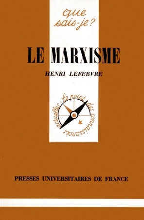 Le Marxisme by Lefebvre henri | Goodreads