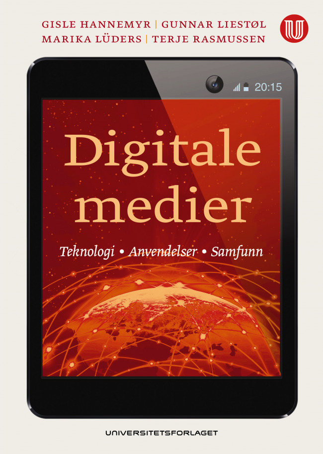 Digitale Medier. Teknologi - Anvendelser - Samfunn by Gisle Hannemyr ...