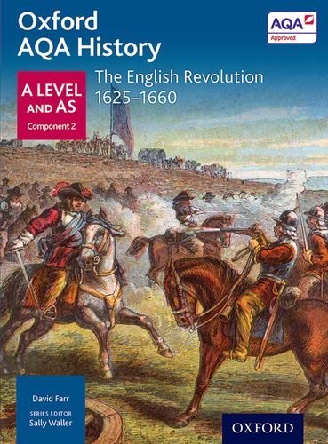 Oxford AQA History for A Level: The English Revolution 1625-1660 by J ...