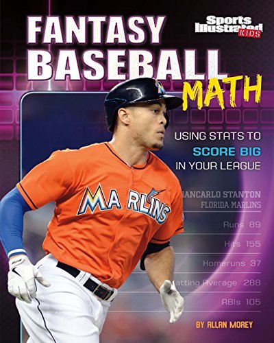 Fantasy Baseball Math: Using STATS to Score Big in Your League by Allan ...