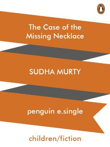 The Case of The Missing Necklace by Sudha Murty | Goodreads