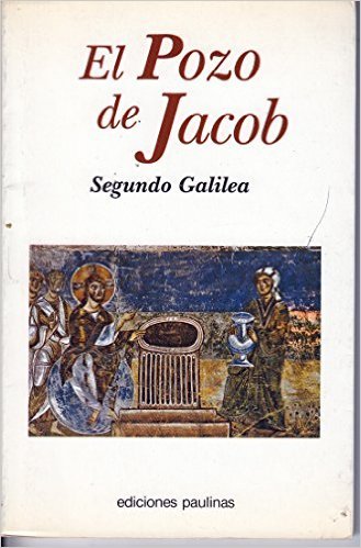 El Pozo de Jacob: Tres ensayos sobre la santidad by Segundo Galilea | Goodreads