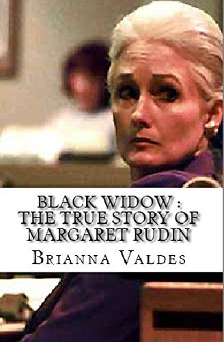Black Widow : The True Story of Margaret Rudin by Brianna Valdes ...