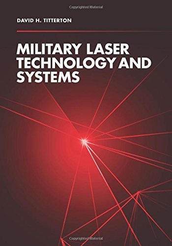 Military Laser Technology and Systems by David H. Titterton | Goodreads