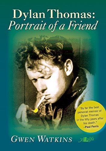 Dylan Thomas: Portrait of a Friend by Gwen Watkins | Goodreads