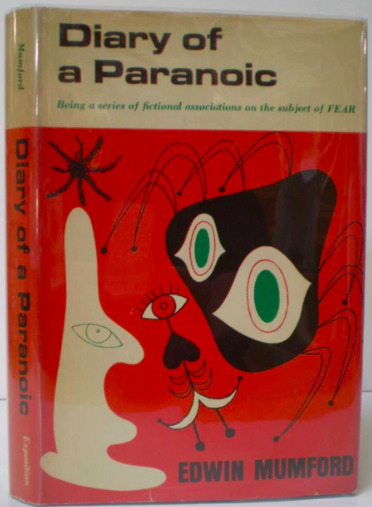 Diary of a Paranoic by Edwin Mumford | Goodreads