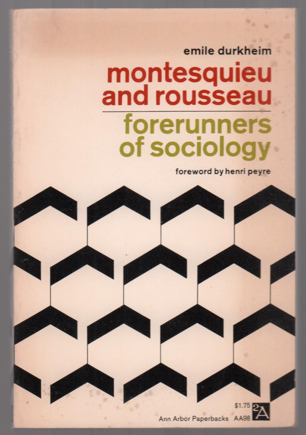 Montesquieu and Rousseau Forerunners of Sociology by Émile Durkheim ...