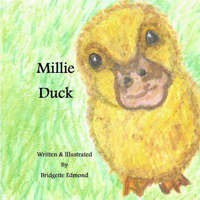 Millie Duck by Bridgette Edmond | Goodreads