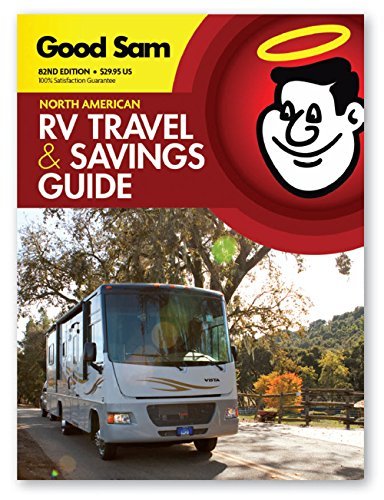 2017 Good Sam RV Travel & Savings Guide by Good Sam Enterprises | Goodreads