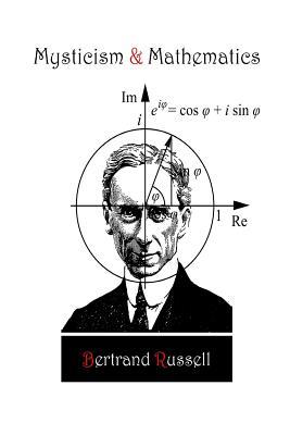 Mysticism and Mathematics by Bertrand Russell | Goodreads