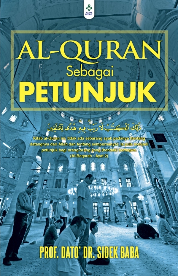 Al-Quran Sebagai Petunjuk by Sidek Baba | Goodreads