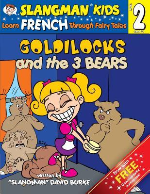 Goldilocks and the Three Bears: Learn French Through Fairy Tales by ...