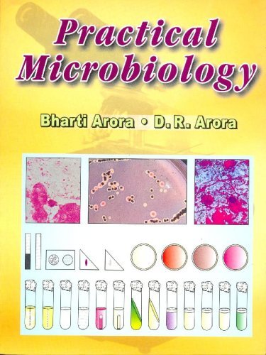 Practical Microbiology by D.R. Arora | Goodreads