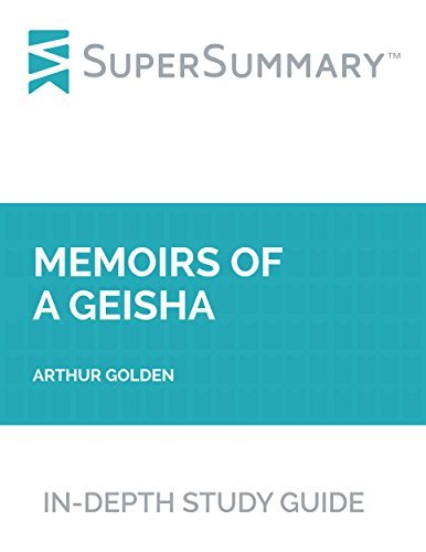 Study Guide: Memoirs of a Geisha by Arthur Golden by SuperSummary ...
