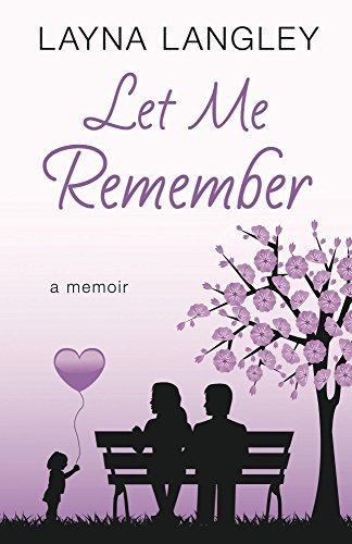 Let Me Remember by Layna Langley | Goodreads
