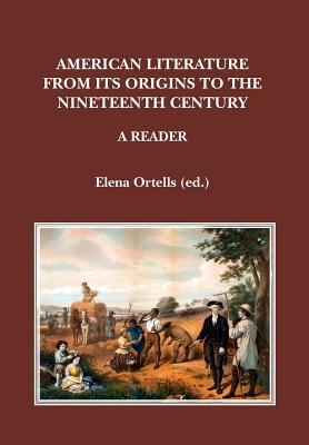 American Literature from its Origins to the Nineteenth Century: A ...