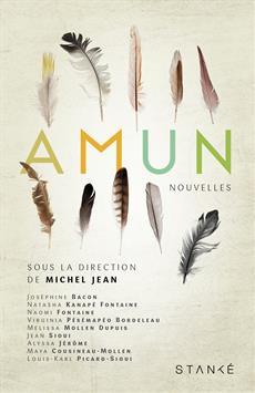 Amun : Nouvelles by Michel Jean | Goodreads