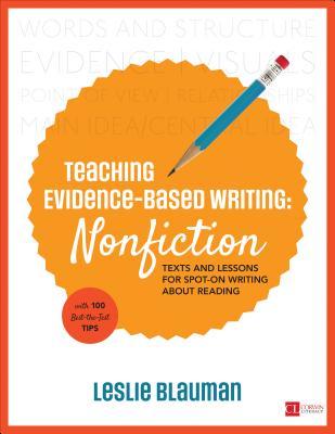 Teaching Evidence-Based Writing: Nonfiction: Texts and Lessons for Spot ...