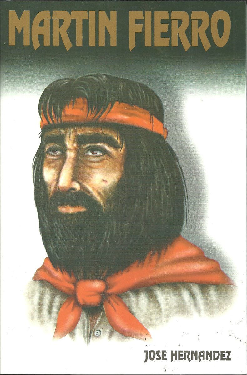 El Gaucho Martin Fierro Alberto Bruzzone | EL GAUCHO MARTÍN FIERRO