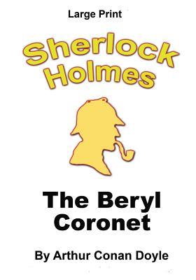 The Beryl Coronet by Arthur Conan Doyle | Goodreads