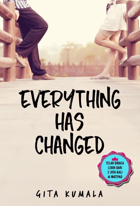 Everything Has Changed by Gita Kumala | Goodreads