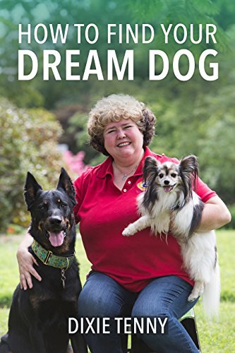 How To Find Your Dream Dog by Dixie Tenny | Goodreads