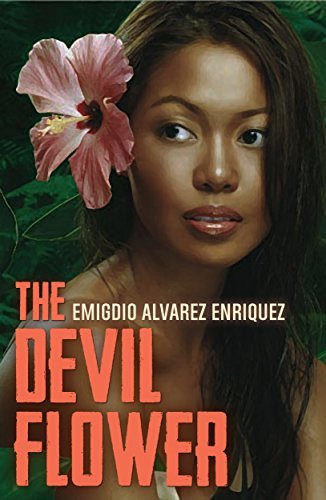 The Devil Flower by Emigdio Alvarez Enriquez | Goodreads