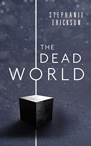 The Dead World (The Dead Room Trilogy #2) by Stephanie Erickson | Goodreads