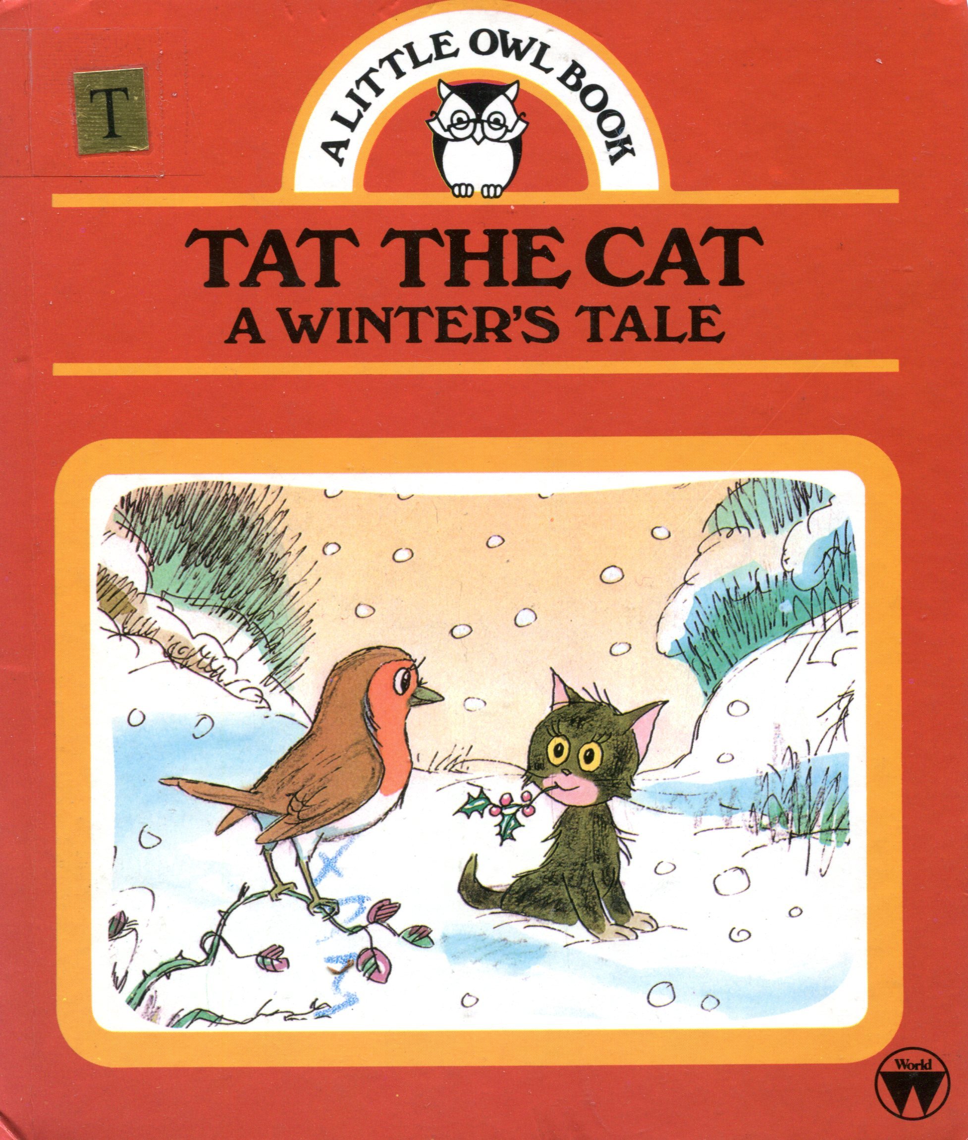 Tat the Cat: A Winter's Tale by Audrey Titcombe | Goodreads