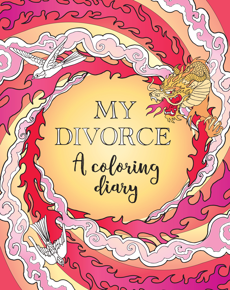My Divorce: A Coloring Diary by Self-Counsel Press | Goodreads