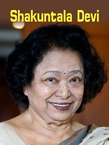Shakuntala Devi (Author, Mental Calculator, Mathematician, Astrologer ...